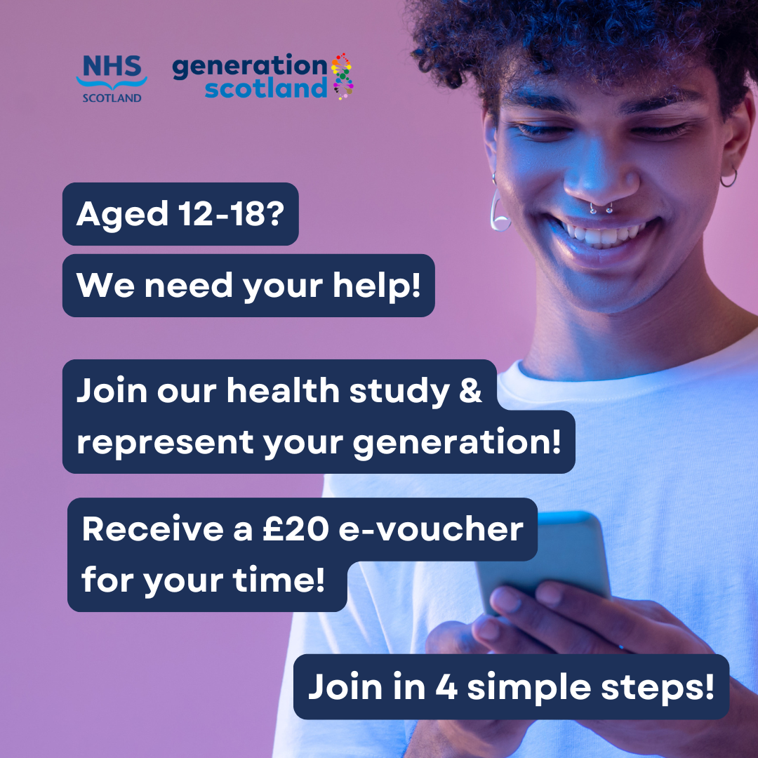 Generation Scotland Health Research Sign Up Changes for Young People ...